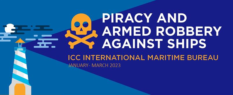 IMB records lowest level of Q1 piracy since 1993 in 2023 report
